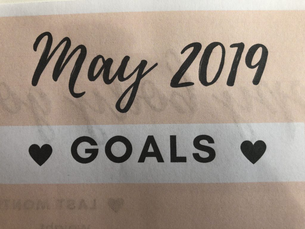 May Goals 2019 and April Recap ⋆