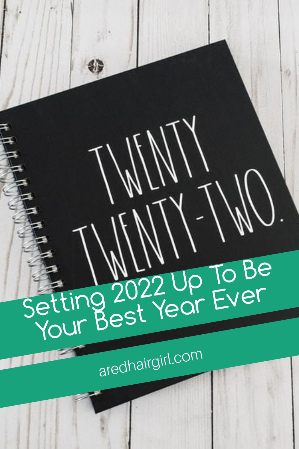Setting 2022 up to Be Your Best Year Ever ⋆