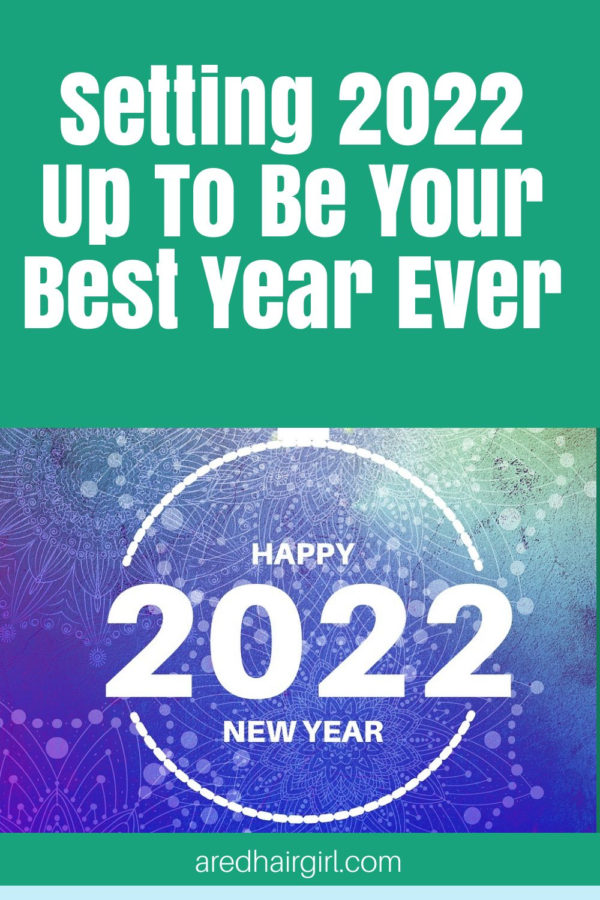 Setting 2022 up to Be Your Best Year Ever ⋆